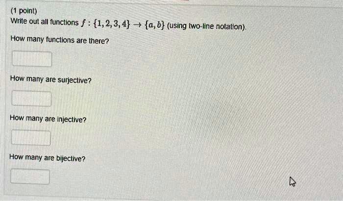 Solved Write Out All Functions F1234ab Using Two Line Notation How Many Functions Are There
