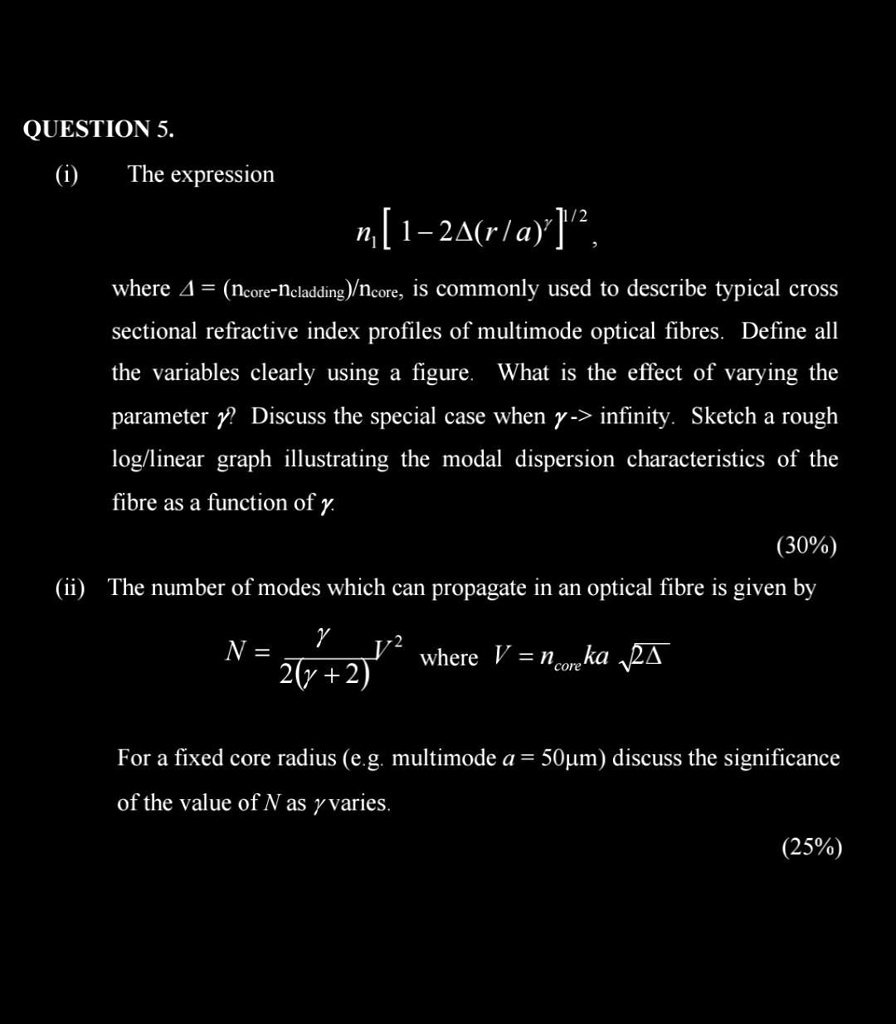 QUESTION 5. (i) The expression n[1 - 2Δ(r/a)^γ]^1/2, where Δ = (ncore ...