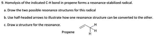 SOLVED: 9. Homolysis of the indicated C-H bond in propene forms ...