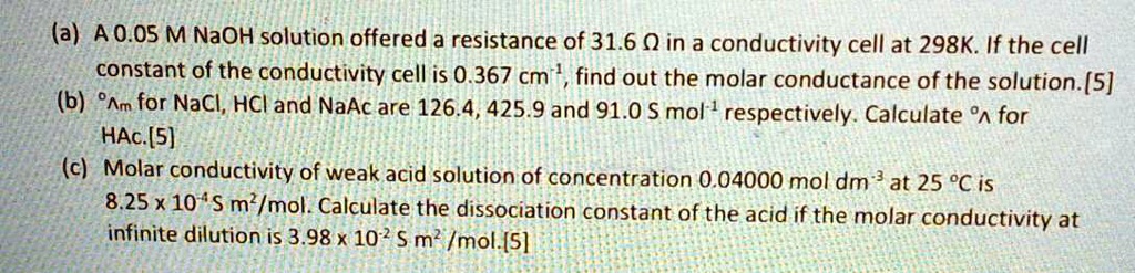 a a 005 m naoh solution offered a resistance of 316 q in 3 conductivity ...