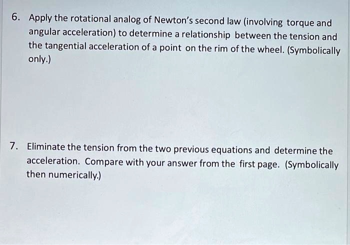SOLVED: Apply the rotational analog of Newton's second law (involving ...