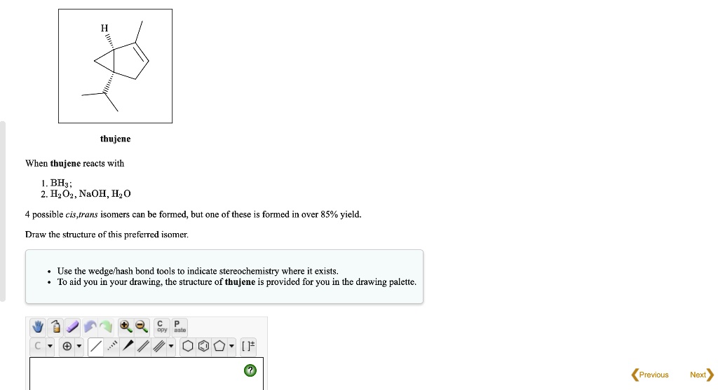 H thujene When thujene reacts with 1. BH3; 2. H2O2, NaOH, H2O 4 ...