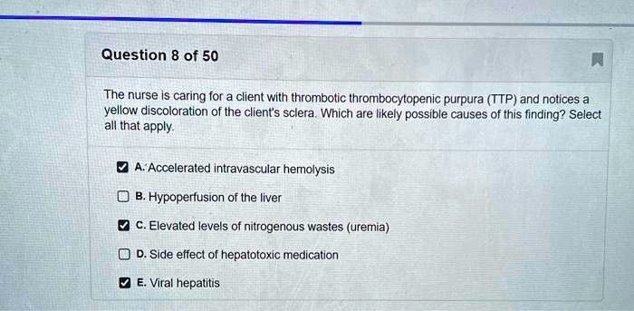 question 8 of 50 the nurse is caring for a client with thrombotic ...