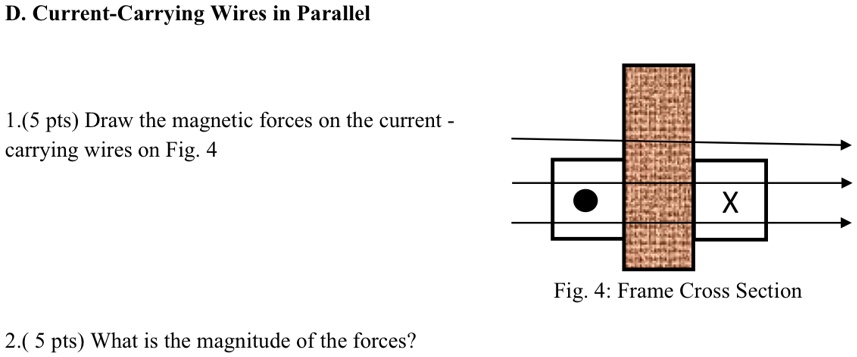 d current carrying wires in parallel 15 pts draw the magnetic forces on ...