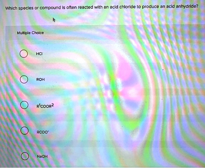 SOLVED: Which species or compound is often reacted with an acid ...