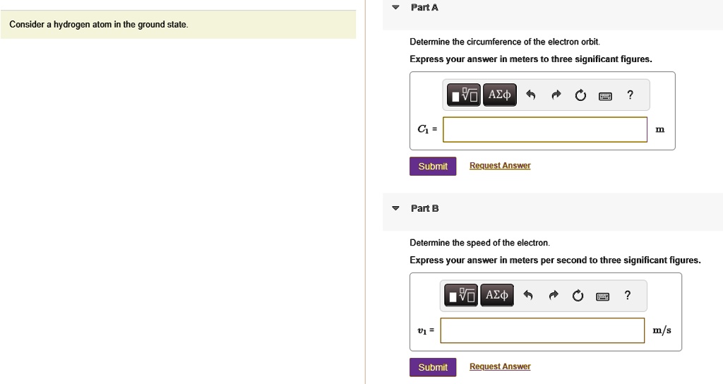 SOLVED: Texts: Part A Consider a hydrogen atom in the ground state. Determine the circumference ...