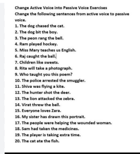 SOLVED: Change Active Voice into Passive Voice Exercises Change the ...