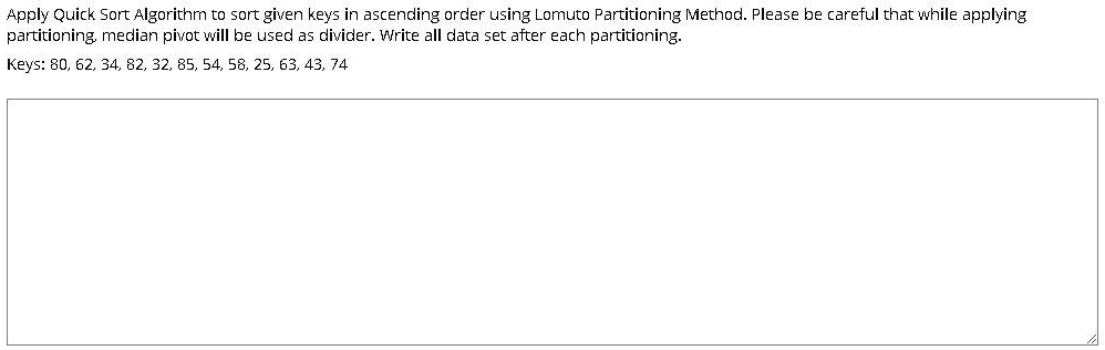 Solved Apply Quick Sort Algorithm To Sort Given Keys In Ascending Order Using Lomuto