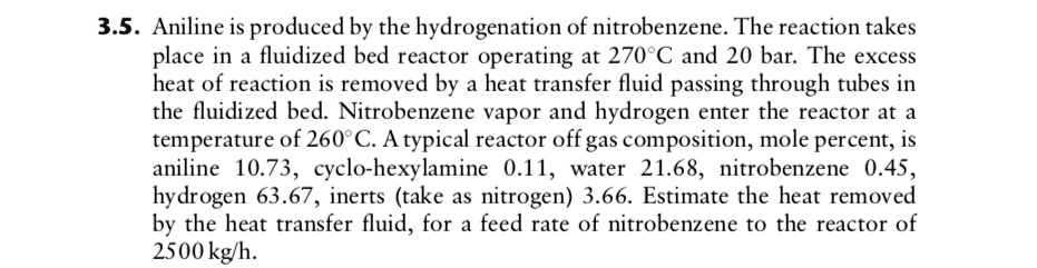 SOLVED: 3.5. Aniline is produced by the hydrogenation of nitrobenzene ...