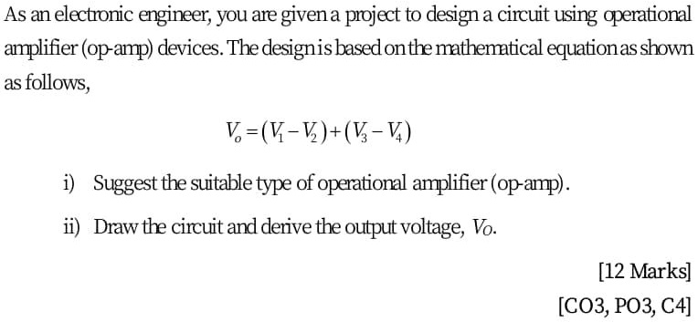 SOLVED: Analog Electronics As an electronic engineer, you are given a project to design a ...