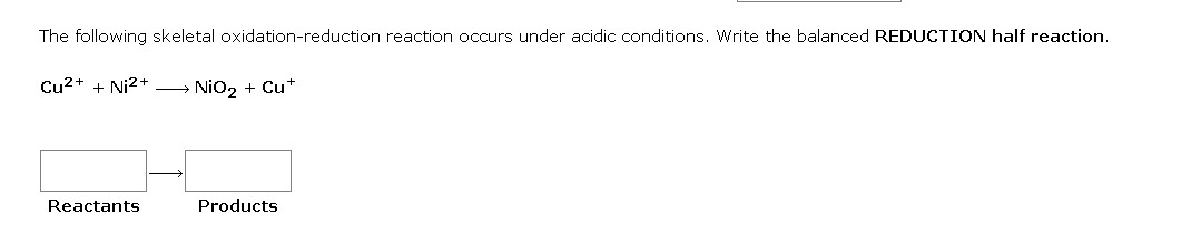 The following skeletal oxidation-reduction reaction occurs under acidic ...