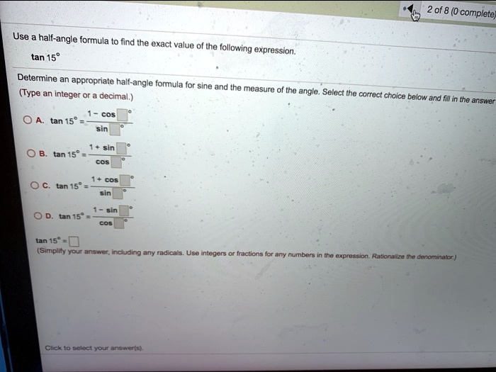 SOLVED: Use the half-angle formula to find the exact value of the following expression: tan 150 ...