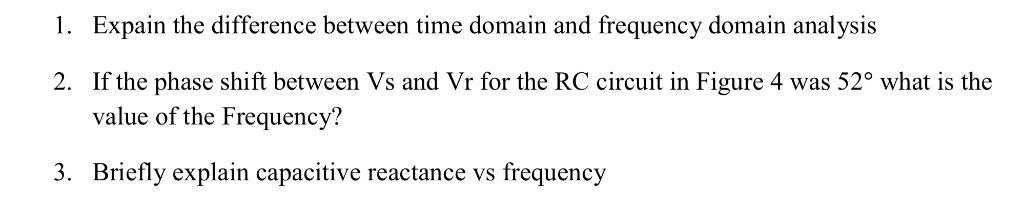 SOLVED: AC Circuits – Sinusoidal AC Voltage Current for RC Circuits 1. Expain the difference ...