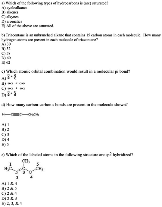 SOLVED: Which the following types of hydrocarbons (are) saturated? A ...
