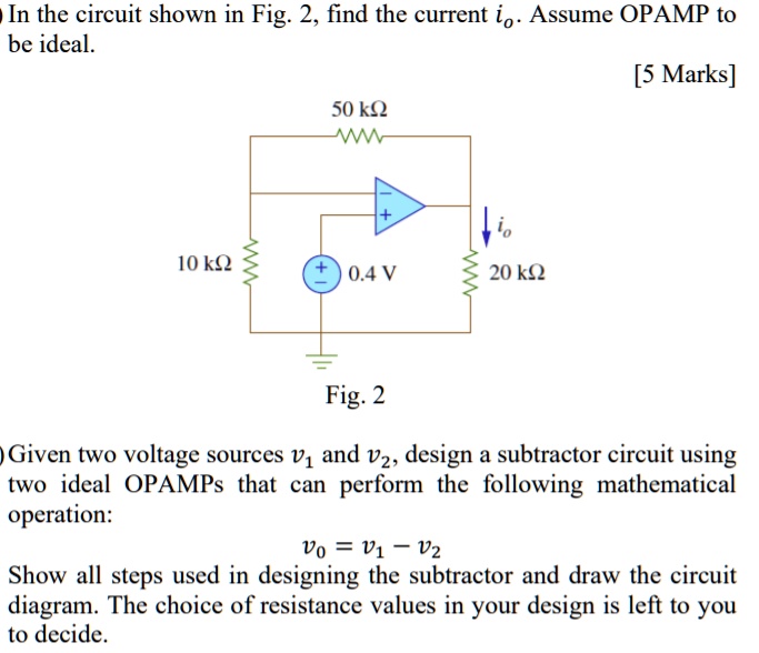 SOLVED: In the circuit shown in Fig. 2, find the current io. Assume ...