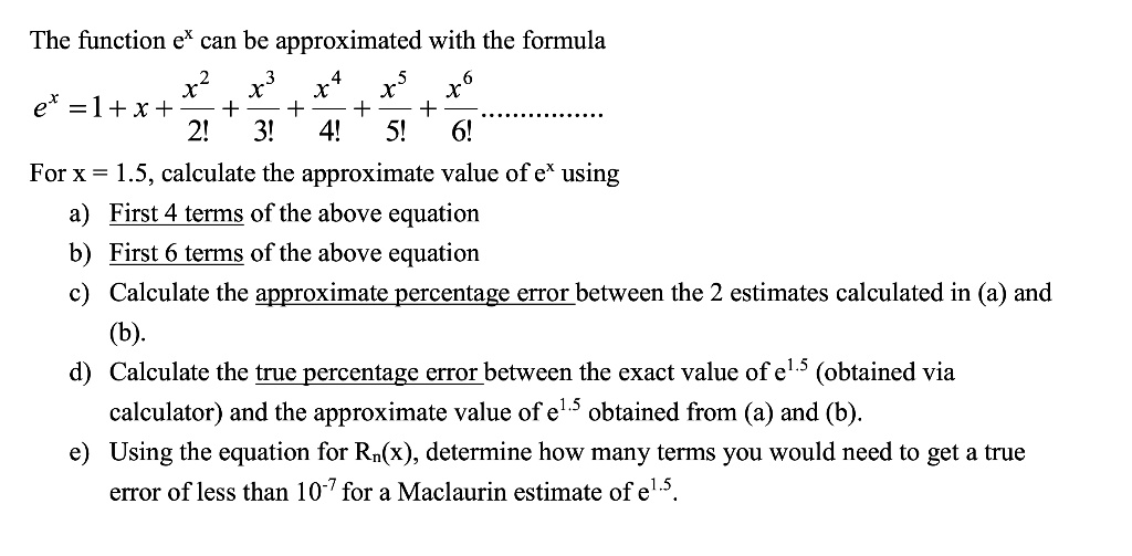 the function ex can be approximated with the formula x2 x3 x4 xs x6 ex ...