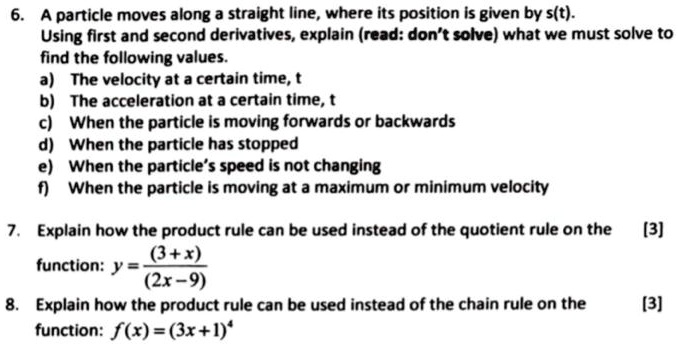 SOLVED: A particle moves along a straight Iine, where its position Is given by s(t): Using first ...