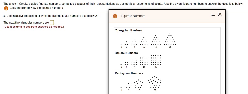 SOLVED: The ancient Greeks studied figurate numbers, so named because of their representations ...