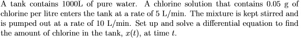 ' A tank contains 1000L of pure water. A chlorine solution that ...