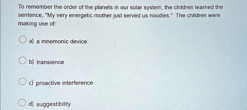 To remember the order of the planets in our solar system, the children ...