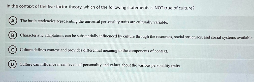 SOLVED: In the context of the five-factor theory, which of the ...