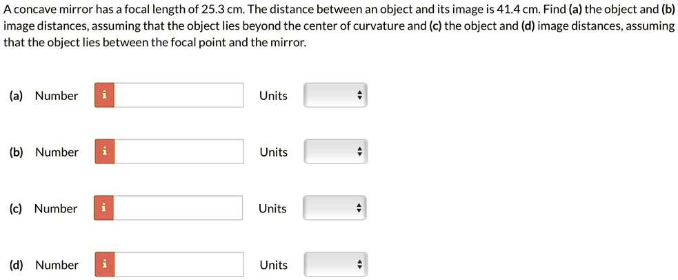 aconcave mirror has a focal length of 253 cm the distance between an object and its image is 414 ...