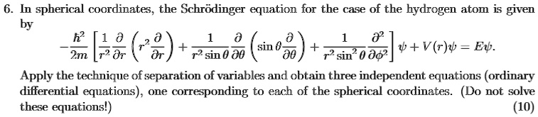 SOLVED:In spherical coordinates, the Schrodinger equation for the case ...