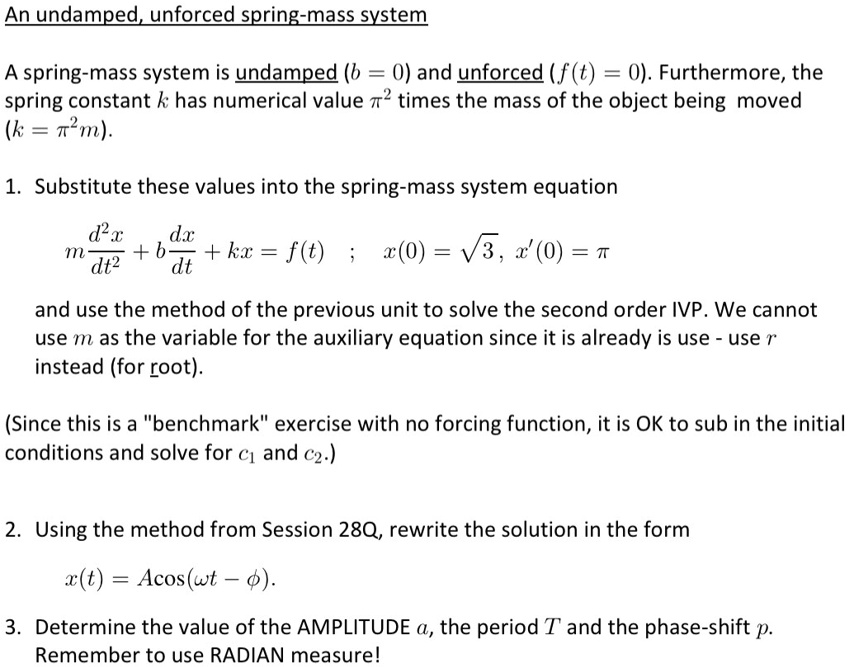 SOLVED: An undamped, unforced spring-mass system A spring-mass system ...