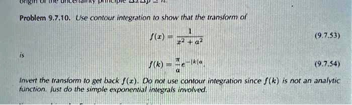 SOLVED: Problem 9.7.10: Use contour integration to show that the ... SOLVED: Problem 9.7.10: Use contour integration to show that the ...