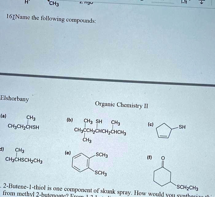 SOLVED: ~CH3 16IName the following compounds: Organic Chemistry II (a ...