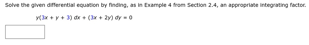 solve the given differential equation by finding as in example 4 from section 24 an appropriate ...