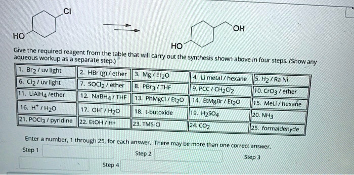 SOLVED:OH OH OH Give the required reagent from the table that will ...
