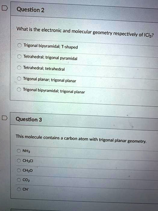 question 2 what is the electronic and molecular geometry respectively ...