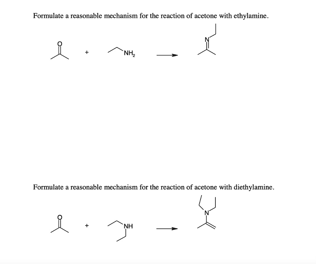 SOLVED: Formulate a reasonable mechanism for the reaction of acetone ... SOLVED: Formulate a reasonable mechanism for the reaction of acetone ...