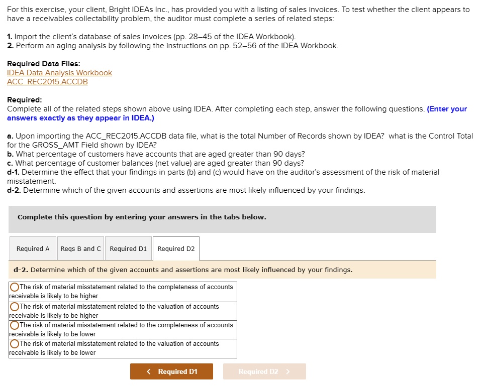 For this exercise, your client, Bright IDEAs Inc., has provided you ...