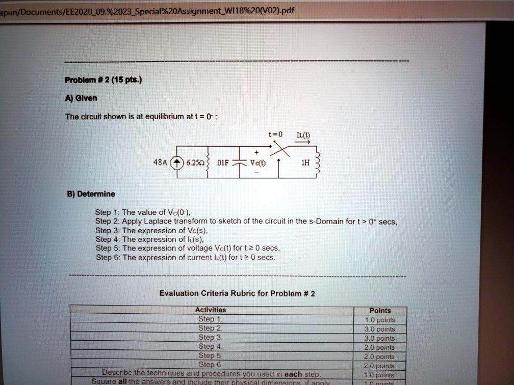 SOLVED: Problem #2 (15 pts.) A) Given: The circuit shown is at equilibrium at t = 0-: I = 48A IL ...