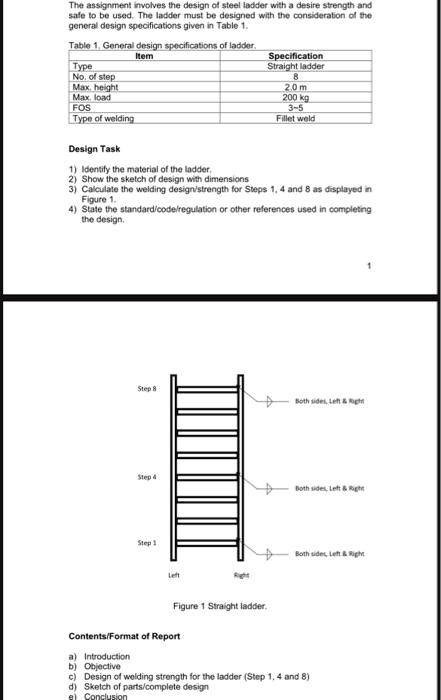 SOLVED: a) Introduction b) Objective c) Design of welding strength for the ladder (Step 1, 4 ...