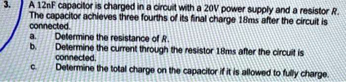 a 12nf capacitor is charged in a circuit with a 20v power supply and a ...