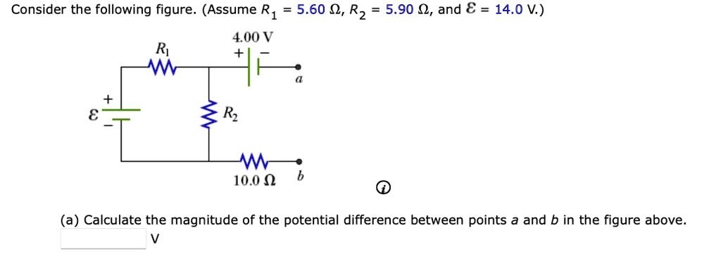 SOLVED: Consider the following figure: (Assume R1 5.60 0, R2 5.90 02, and € = 14.0 V.) 400 V Rz ...
