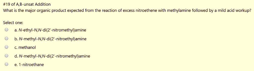 SOLVED: #19 of A,B-unsat Addition: What is the major organic product ...