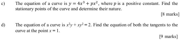 SOLVED: The equation of a curve is y = 4x3 + px? , where p is a ...