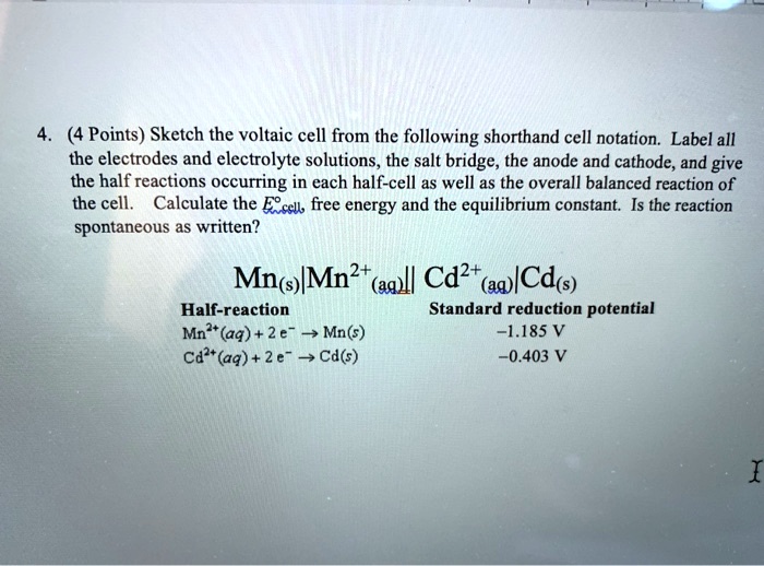 SOLVED: (4 Points) Sketch the voltaic cell from the following shorthand ...