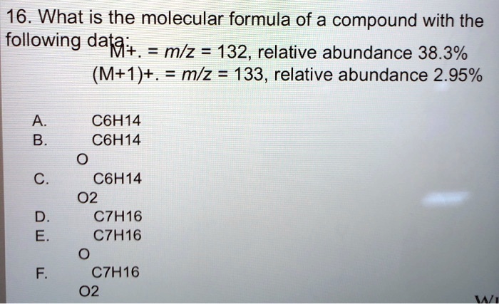 16 what is the molecular formula of a compound with the following data ...