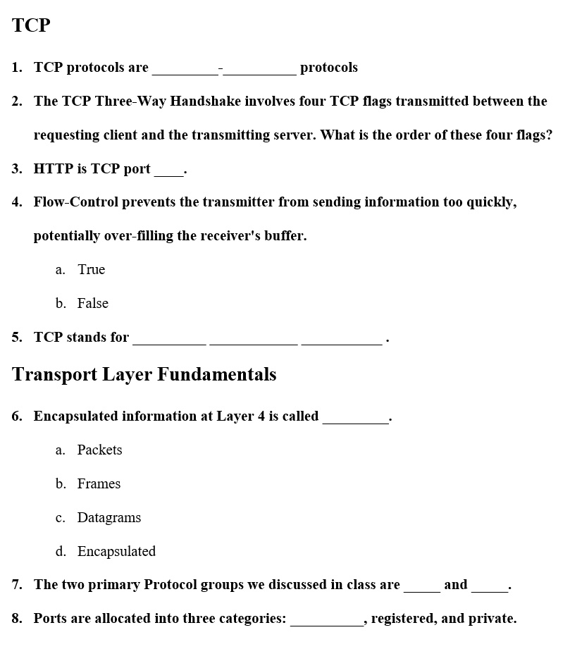 SOLVED: 1. TCP protocols are protocols. 2. The TCP Three-Way Handshake ... SOLVED: 1. TCP protocols are protocols. 2. The TCP Three-Way Handshake ...
