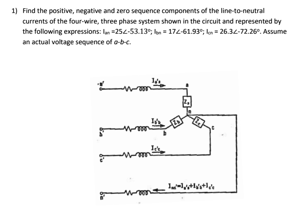 SOLVED: Find the positive, negative, and zero sequence components of the line-to-neutral ...