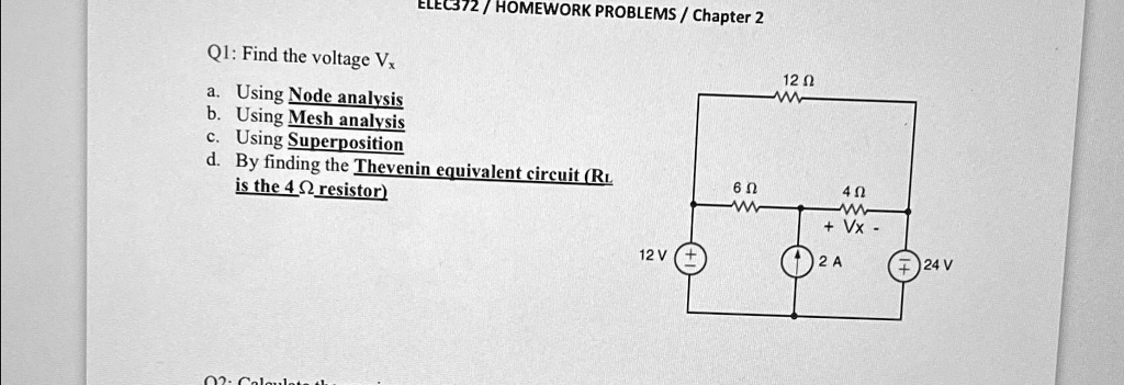 SOLVED: HOMEWORK PROBLEMS / Chapter 2 Q1: Find the voltage Vx a. Using Node analysis b. Using ...