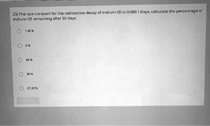 SOLVED: The rate constant for the radioactive decay of indium-131 is 0. ...