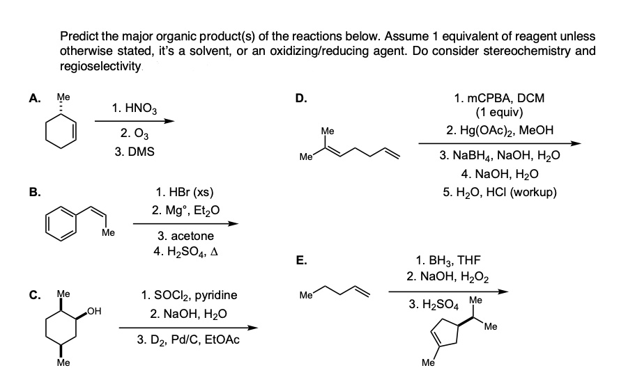 SOLVED: Predict the major organic product(s) of the reactions below. Assume the equivalent of ...