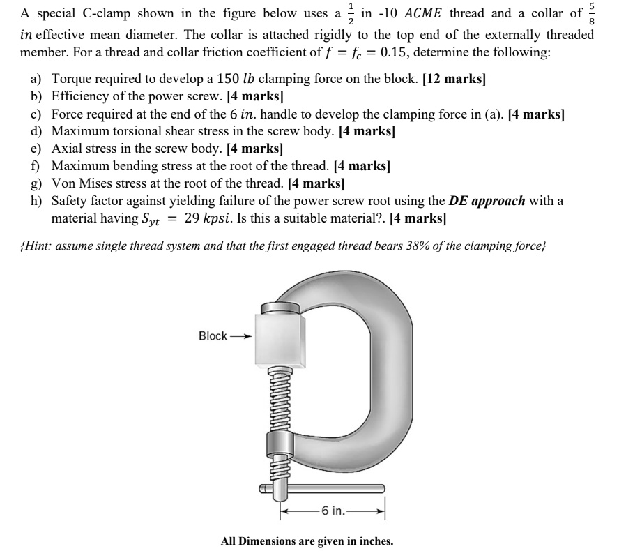 SOLVED: A special C-clamp shown in the figure below uses a in effective ...