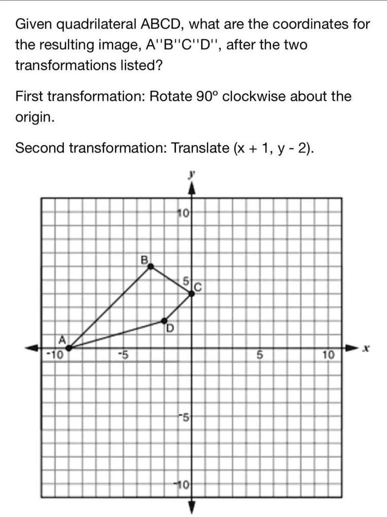 given quadrilateral abcd what are the coordinates for the resulting ...